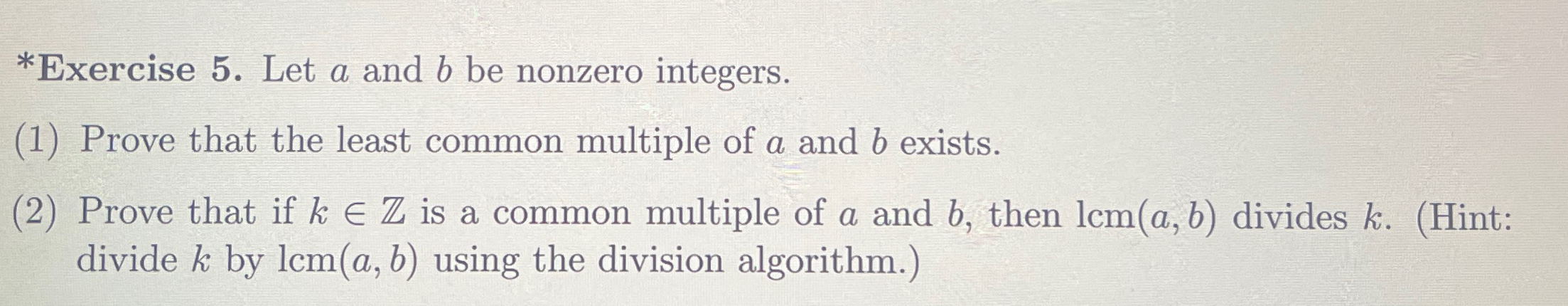 Solved *Exercise 5. ﻿Let a and b ﻿be nonzero integers.(1) | Chegg.com