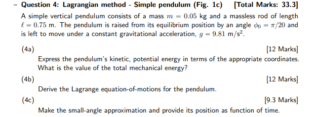 Solved Question 4: Lagrangian method - ﻿Simple pendulum | Chegg.com
