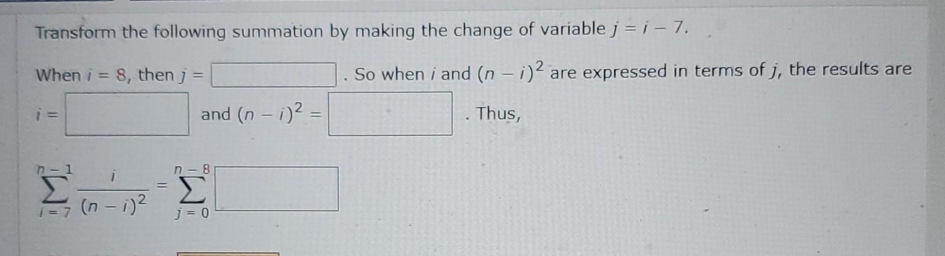 Solved Transform the following summation by making the | Chegg.com