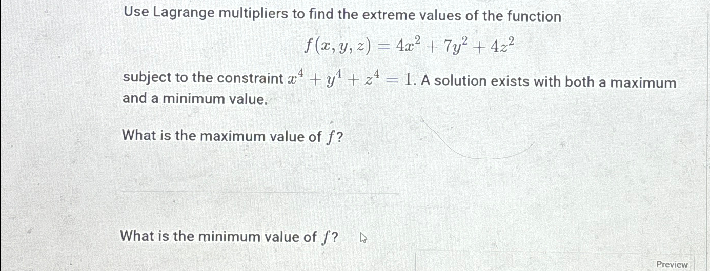 Solved Use Lagrange multipliers to find the extreme values | Chegg.com