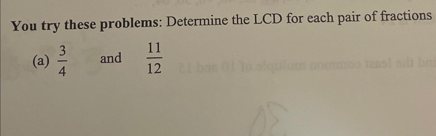Solved You try these problems: Determine the LCD for each | Chegg.com