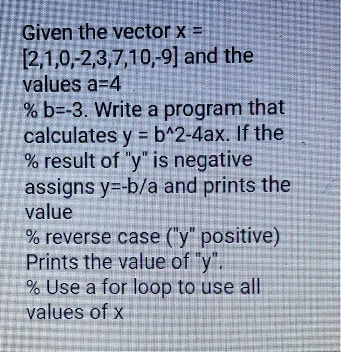 Solved Given the vector x= [2,1,0,−2,3,7,10,−9] and the | Chegg.com