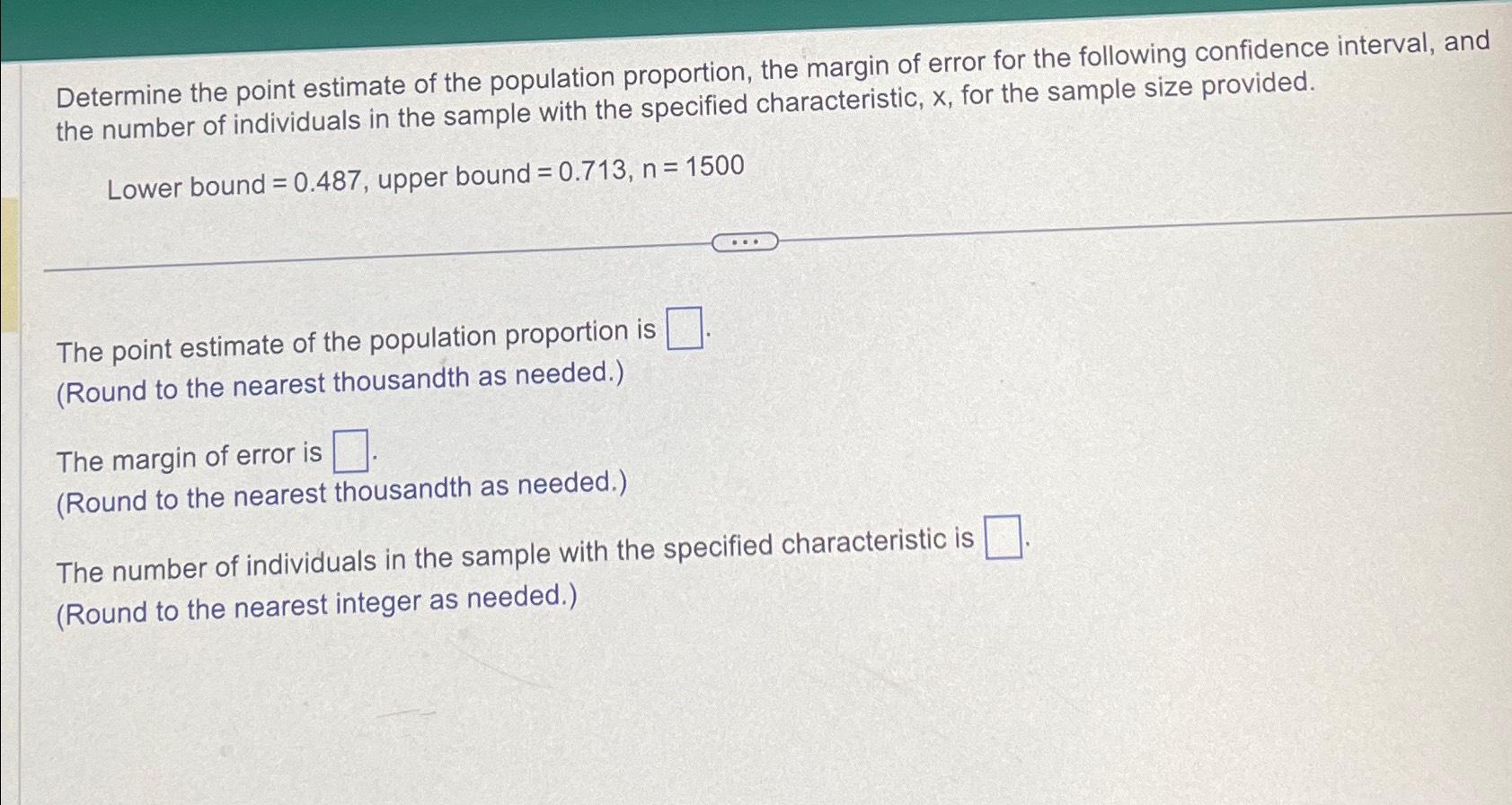Solved Determine the point estimate of the population | Chegg.com