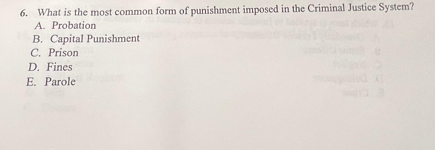 Solved What is the most common form of punishment imposed in | Chegg.com