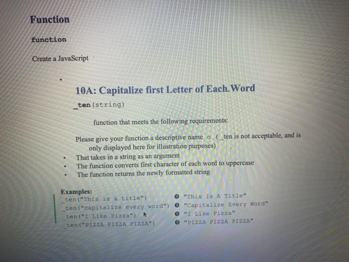 Solved Function function Create a JavaScript 10A: Capitalize | Chegg.com