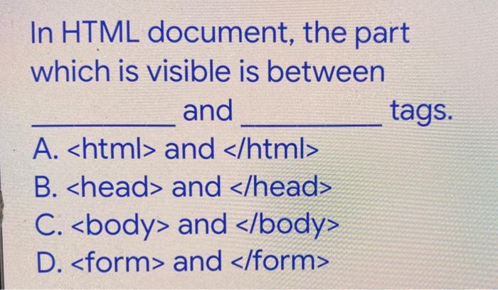 Solved In HTML Document The Part Which Is Visible Is Chegg