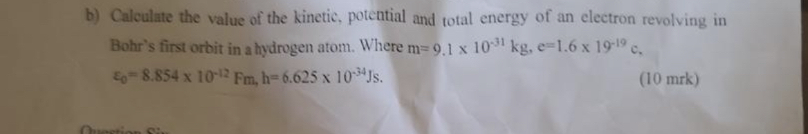 Solved b) ﻿Calculate the value of the kinetic, potential and | Chegg.com