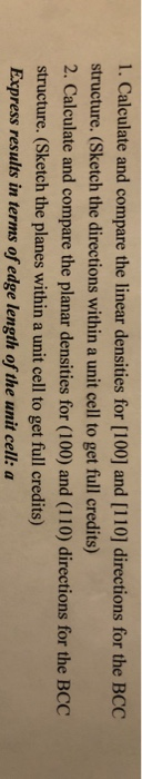 Solved 1. Calculate and compare the linear densities for | Chegg.com