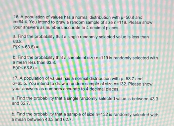 Solved 16. A population of values has a normal distribution | Chegg.com
