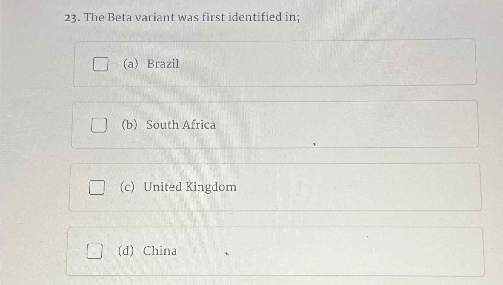 Solved The Beta variant was first identified in;(a) | Chegg.com