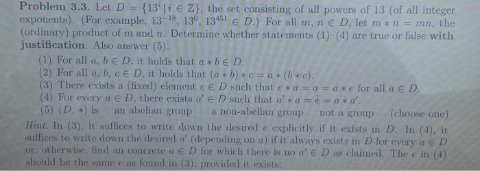 Solved Problem 3.3. Let D={13i∣i∈Z}, the set consisting of | Chegg.com