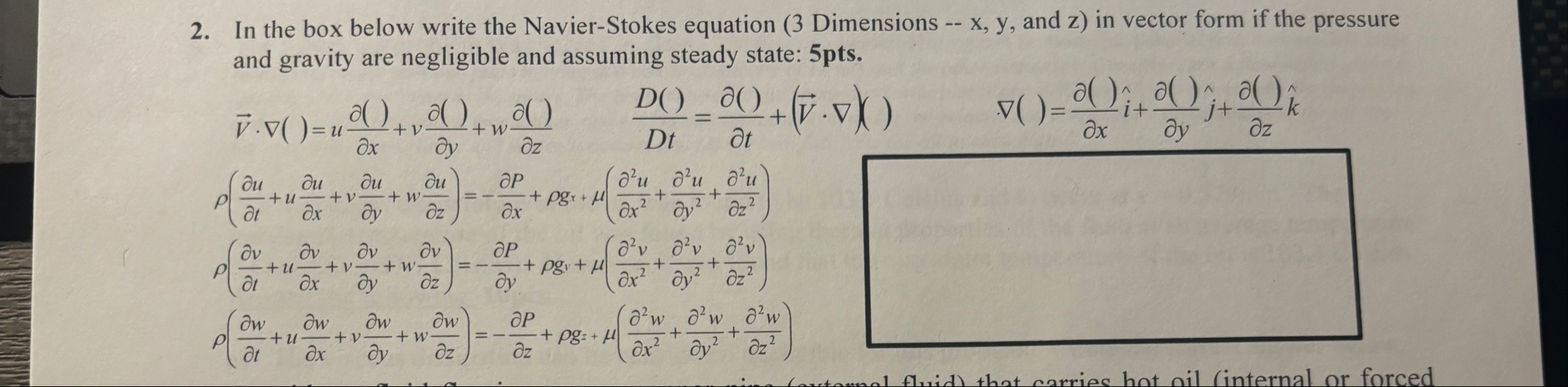 Solved In the box below write the Navier-Stokes equation ( 3 | Chegg.com