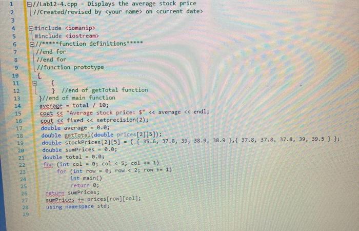 Solved 1 //Lab12-4.cpp - Displays the average stock price 2 | Chegg.com