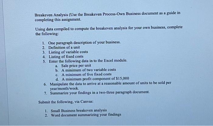 Solved Breakeven Analysis (Use the Breakeven Process-Own | Chegg.com