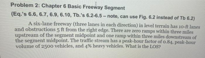 Solved Problem 2: Chapter 6 Basic Freeway Segment (Eq.'s | Chegg.com