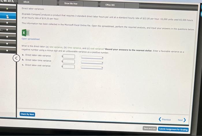 Solved Direct abor varlances Alvarado Company produces a | Chegg.com