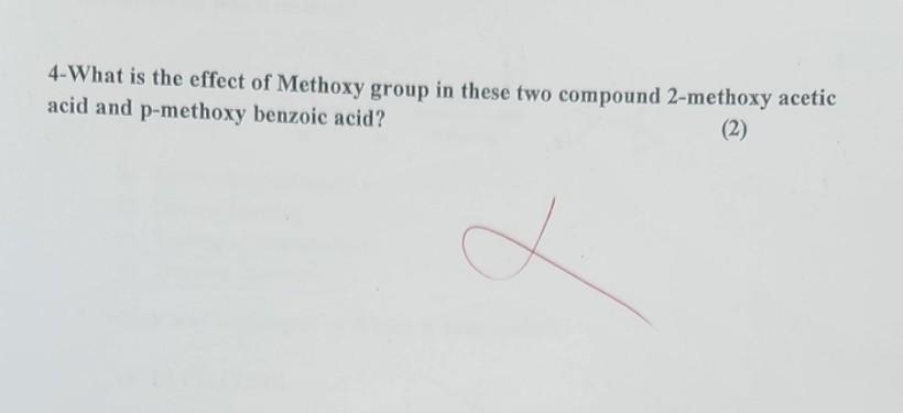 4-What is the effect of Methoxy group in these two | Chegg.com