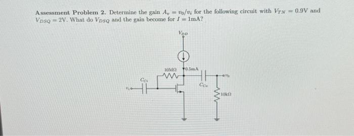 Solved Assessment Problem 2. Determine the gain Av=v0/vi for | Chegg.com