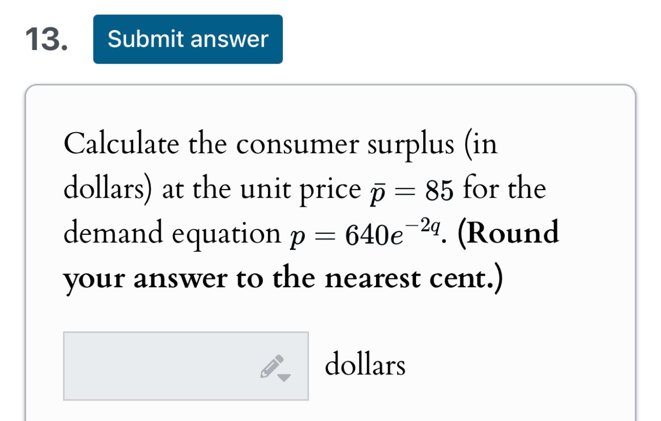 Solved by an EXPERT q,Calculate the consumer surplus (in dollars) ﻿at ...
