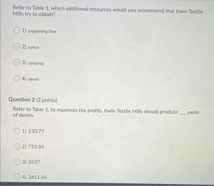 Solved Table 1 Irwin Textile Mills produces two types of | Chegg.com