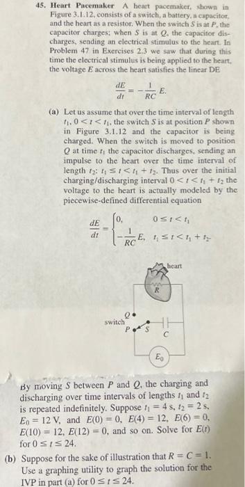 Solved 45. Heart Pacemaker A beart pacemaker, shown in | Chegg.com