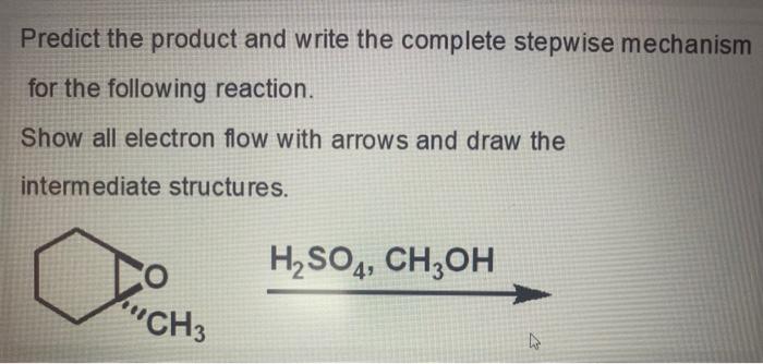Solved Predict the product and write the complete stepwise | Chegg.com