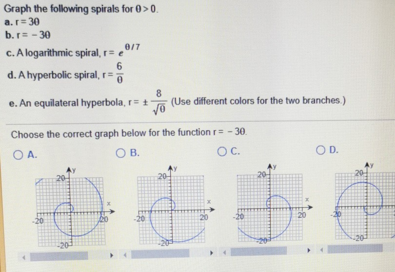 Solved Graph the following spirals for 0>0. a. r= 30 b. r= - | Chegg.com