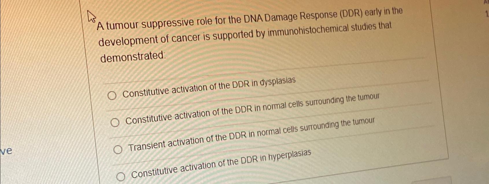 Solved A tumour suppressive role for the DNA Damage Response | Chegg.com