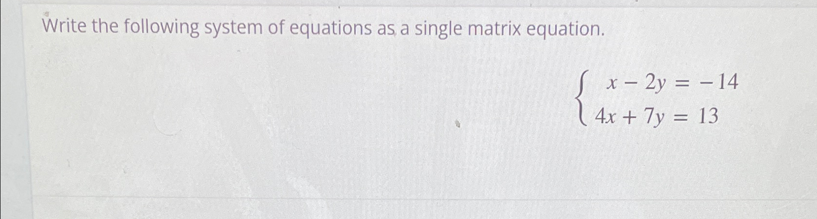 Solved Write the following system of equations as a single | Chegg.com