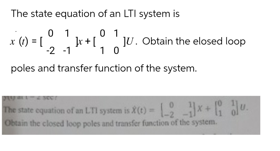 The state equation of an LTI system is | Chegg.com