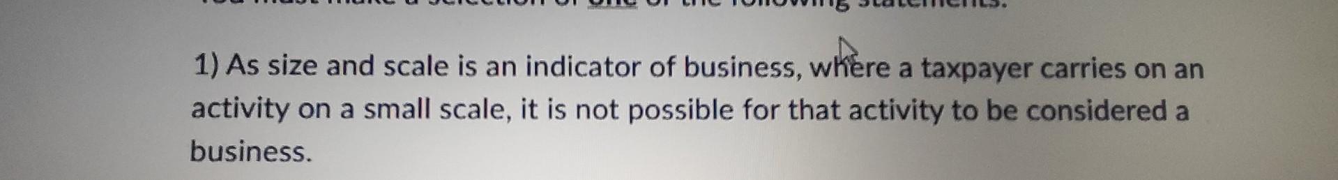 Solved 1) As size and scale is an indicator of business, | Chegg.com