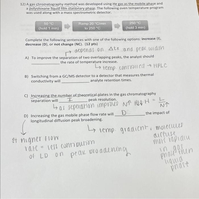 Solved 12) A gas chromatography method was developed using | Chegg.com