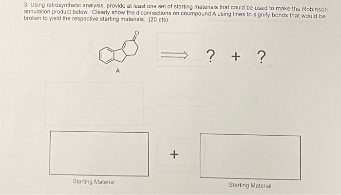 Solved 3. Using retrosynthetic analysis, provide at least | Chegg.com