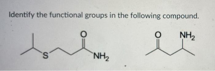 Solved Identify the functional groups in the following | Chegg.com