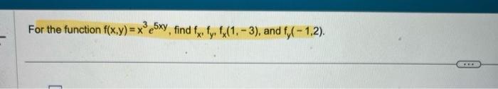 Solved Find fx(x,y,z),fy(x,y,z),fz(x,y,z), and fyx(x,y,z) | Chegg.com