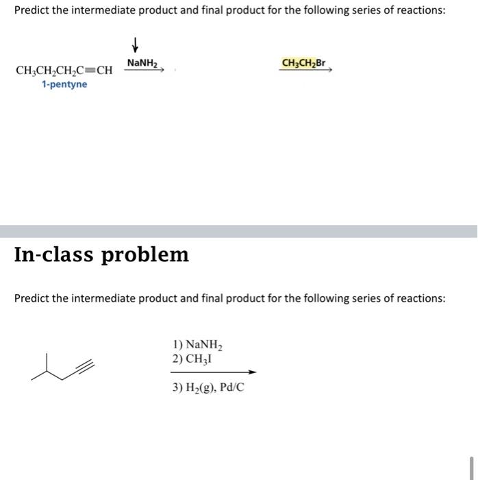 Solved Predict The Intermediate Product And Final Product 3844