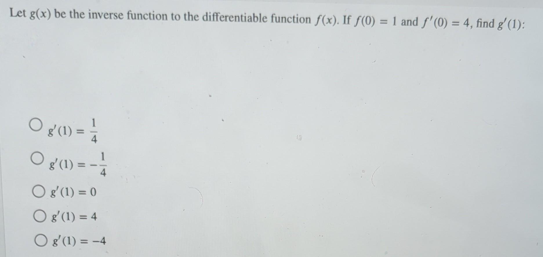 Solved Let g(x) be the inverse function to the | Chegg.com