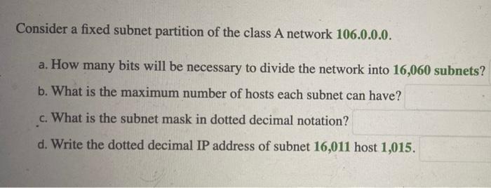 Solved Consider a fixed subnet partition of the class A | Chegg.com