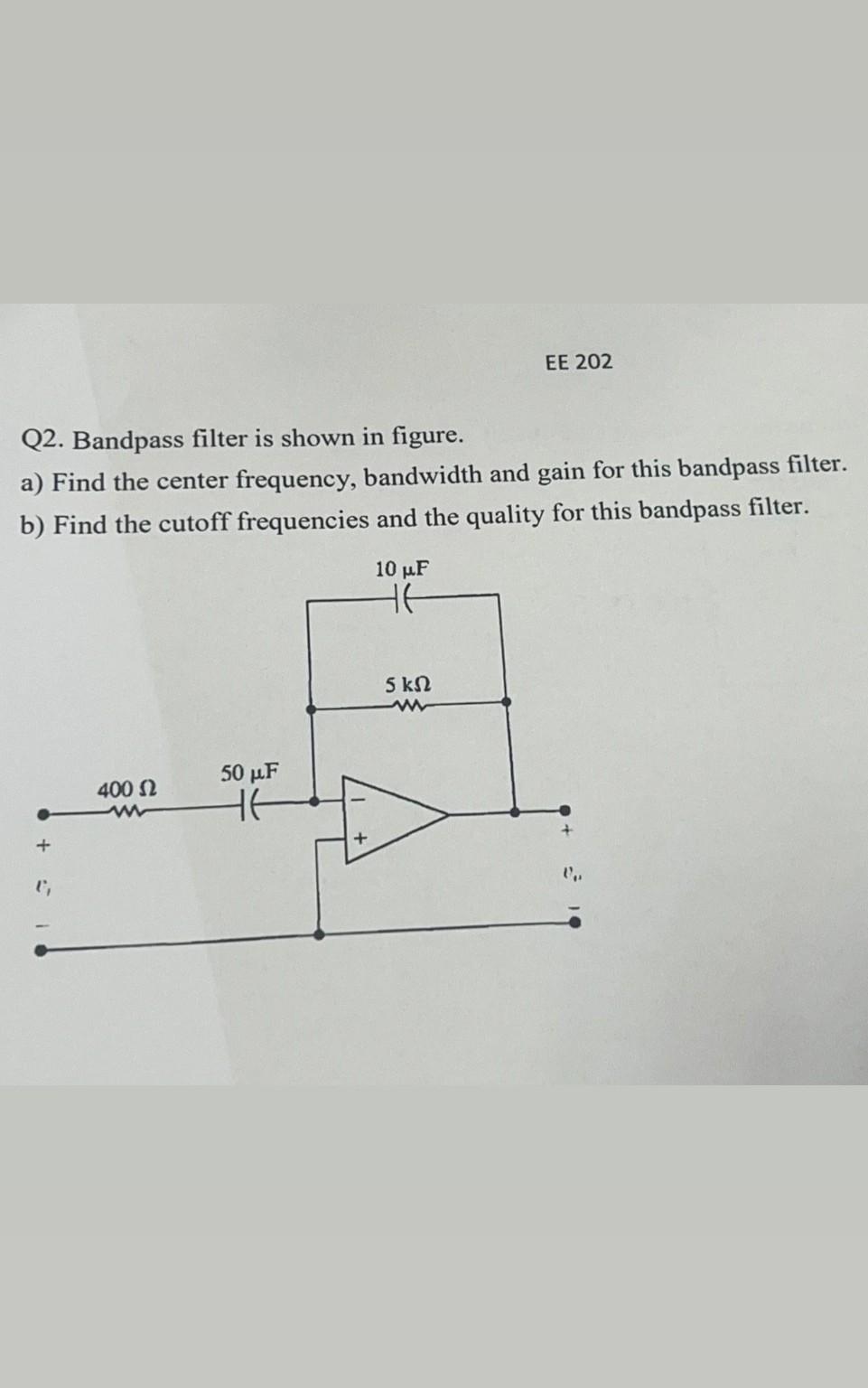 Solved Q2. Bandpass filter is shown in figure. a) Find the | Chegg.com