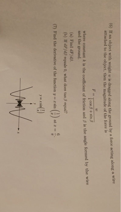 Solved (6) If an object with weight w is dragged along the | Chegg.com