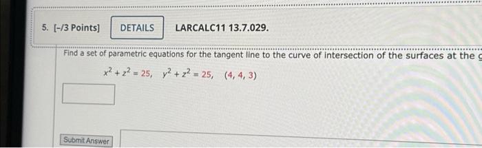 Solved Find a set of parametric equations for the tangent | Chegg.com