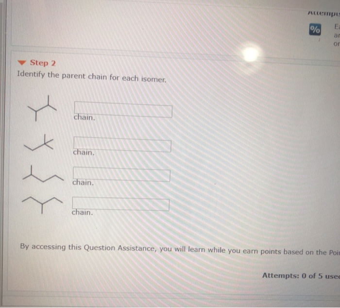 Solved Attempo % Step 2 Identify the parent chain for each | Chegg.com