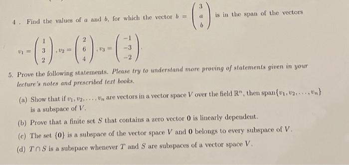 Solved 4. Find the values of a and b, for which the vector | Chegg.com