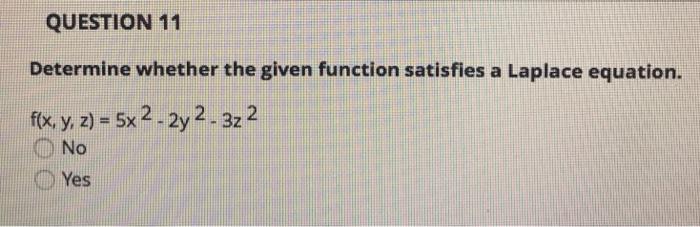 Solved QUESTION 11 Determine whether the given function | Chegg.com