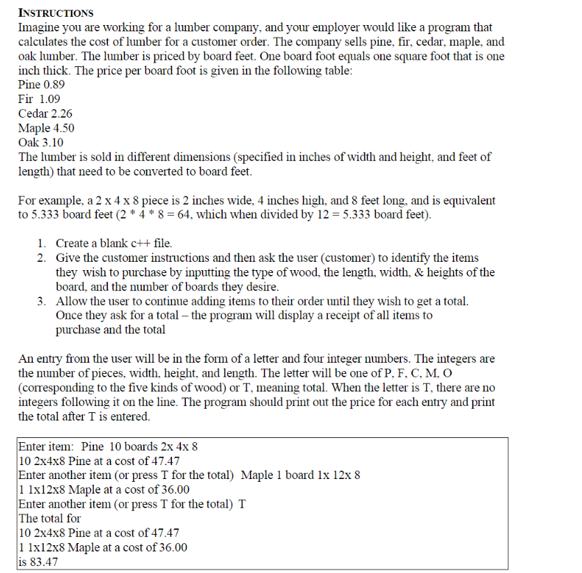 Solved InSTRUCTIONSImagine you are working for a lumber | Chegg.com