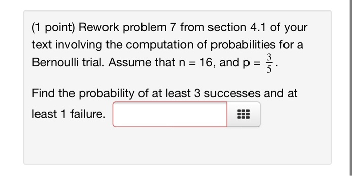 Solved (1 point) Rework problem 7 from section 4.1 of your | Chegg.com