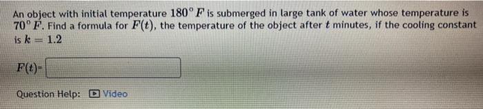 Solved An object with initial temperature 180°F is submerged | Chegg.com