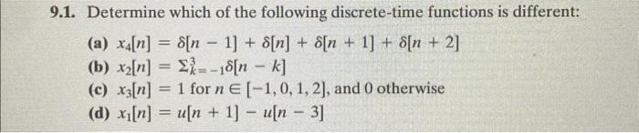 Solved 1. Determine which of the following discrete-time | Chegg.com