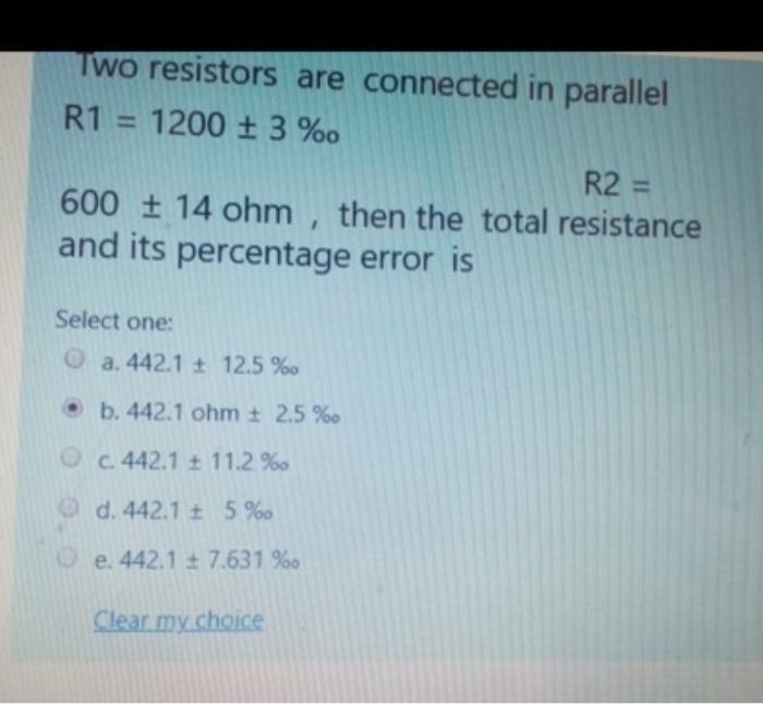 Solved Two resistors are connected in parallel R1=1200±3% | Chegg.com