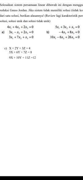 Solved Selesaikan sistem persamaan lincar dibawah ini dengan | Chegg.com